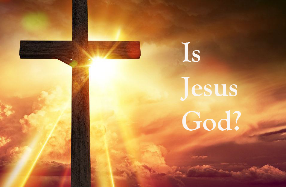Is Jesus God? – Believers Armed and Dangerous