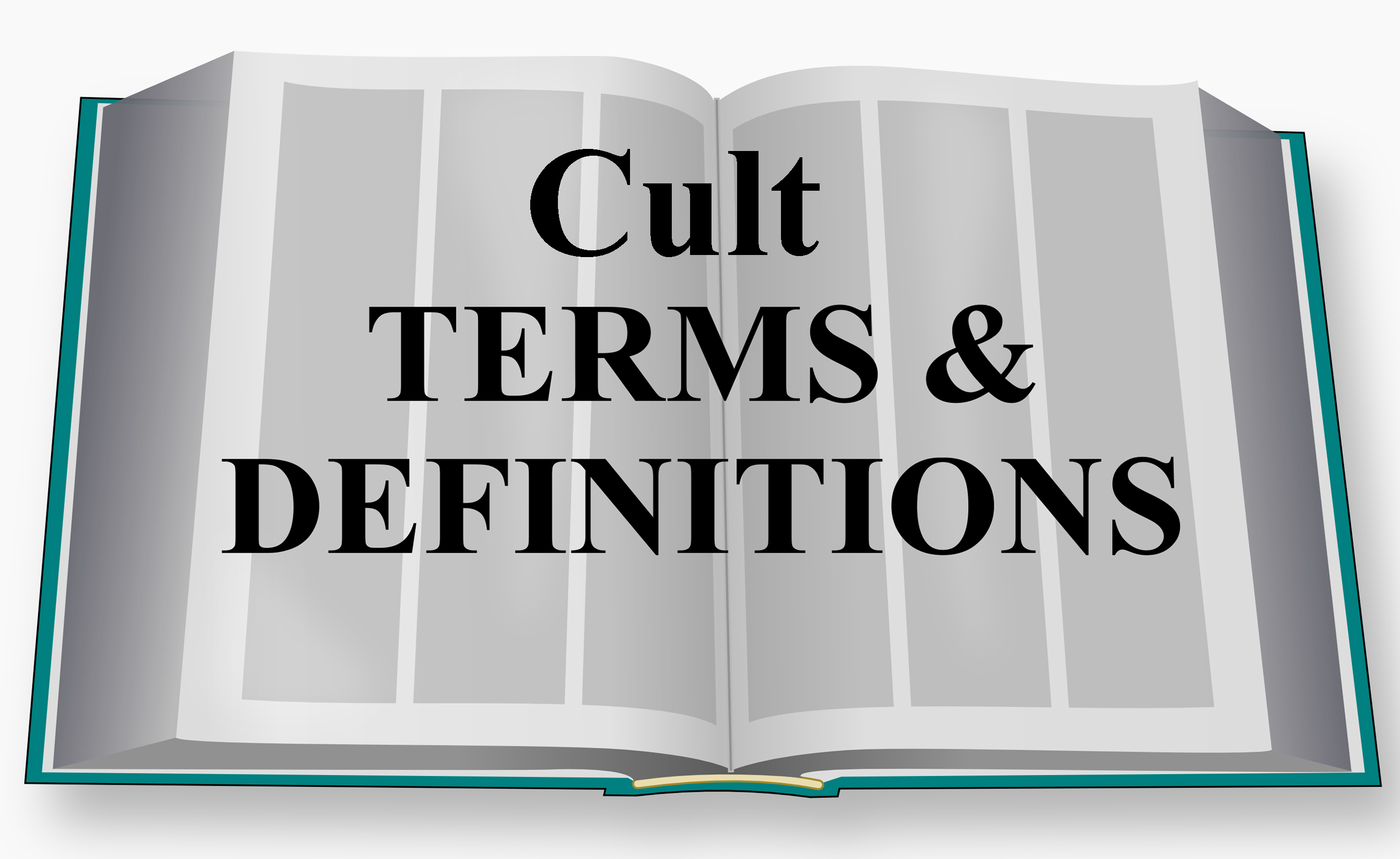 Cult Terms and Definitions – Believers Armed and Dangerous