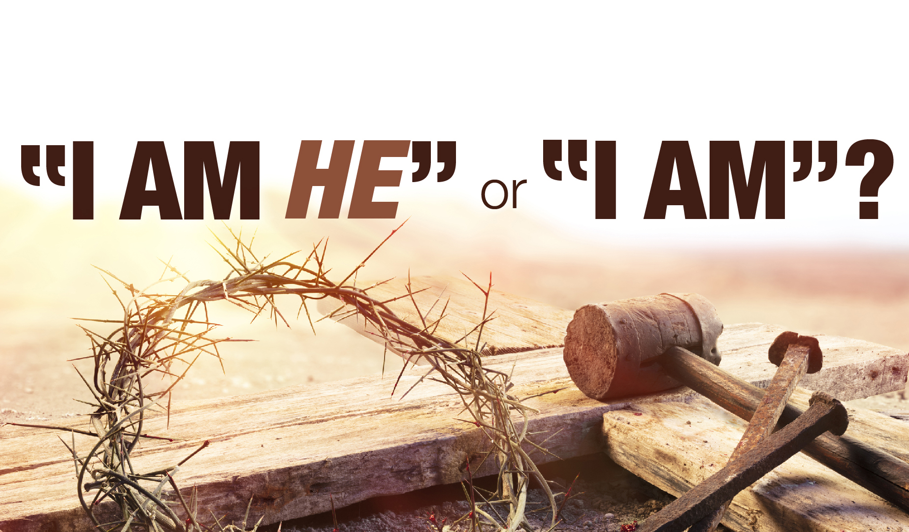 Jesus the I Am – Believers Armed and Dangerous