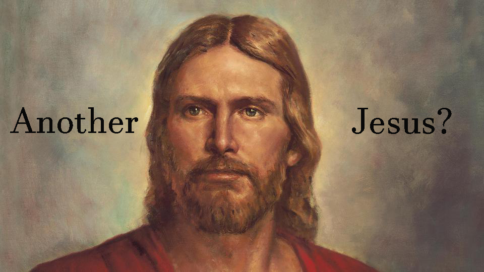 Another Jesus? – Believers Armed and Dangerous